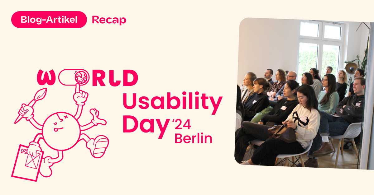 Rückblick: Der Berliner World Usability Day 2024 bei Userlutions